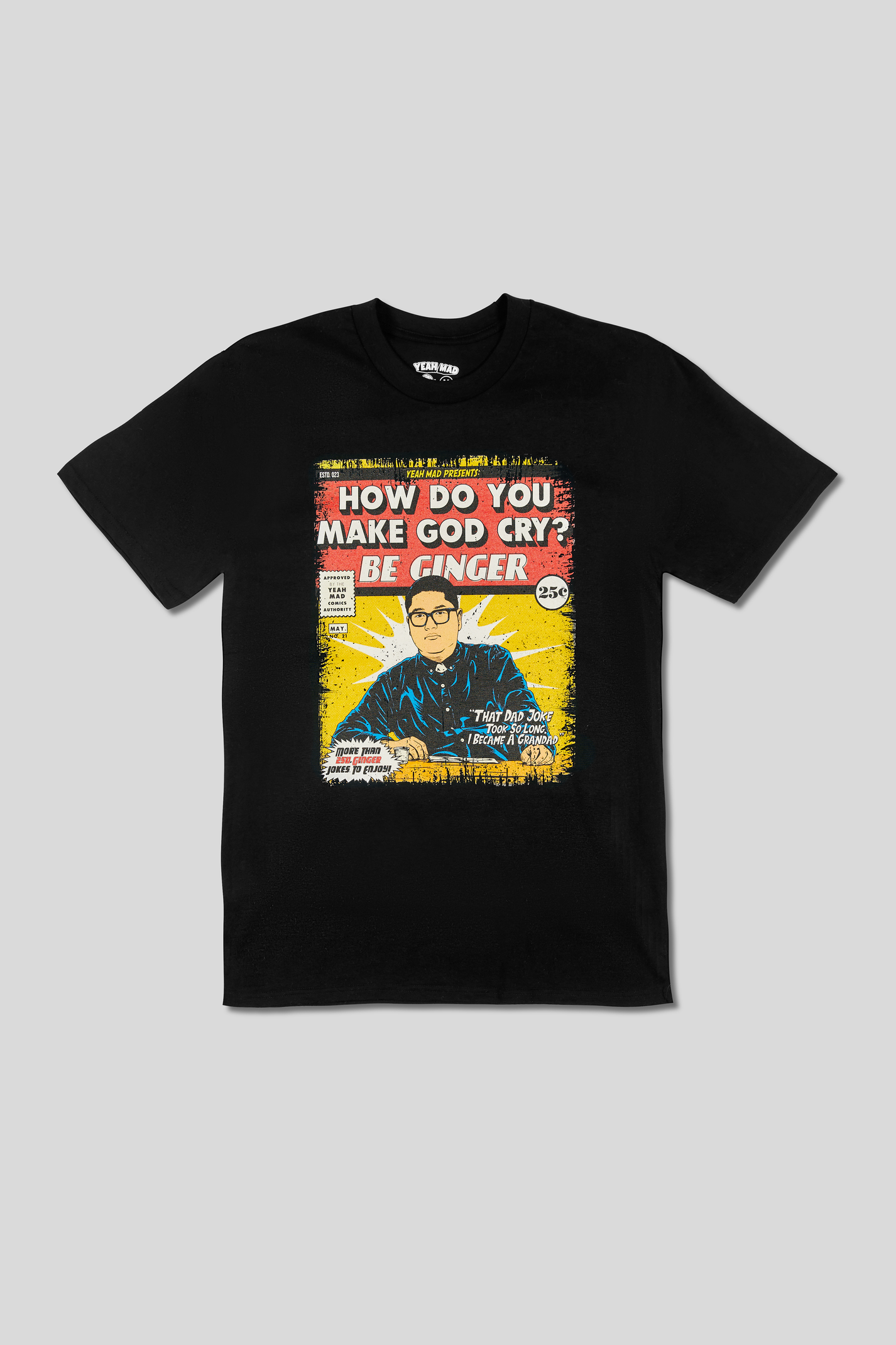 Be Ginger Tee – Yeah Mad